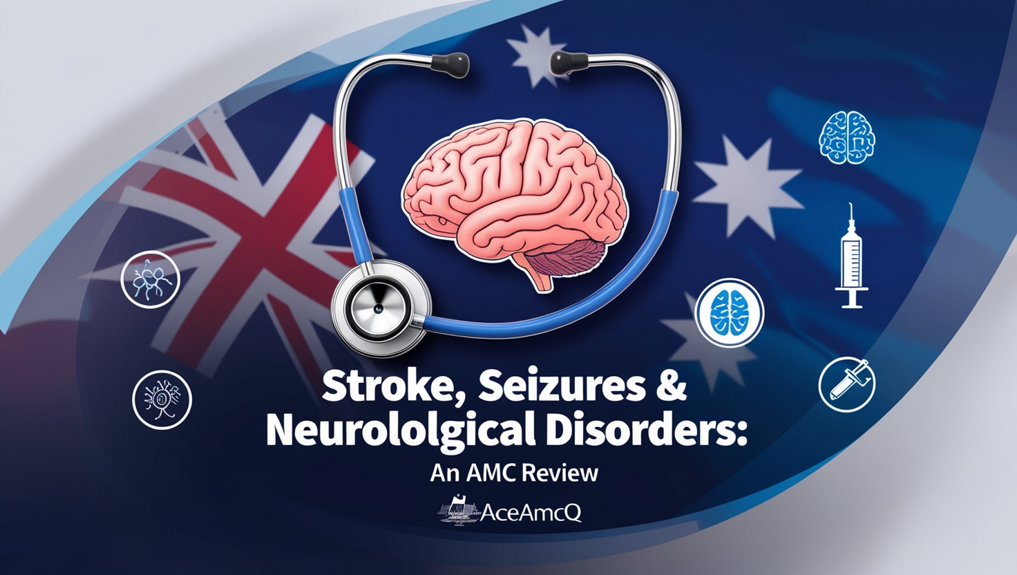 Stroke, Seizures & Neurological Disorders: An AMC Review